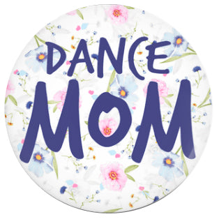 Button - Dance Mom – B Plus Printworks